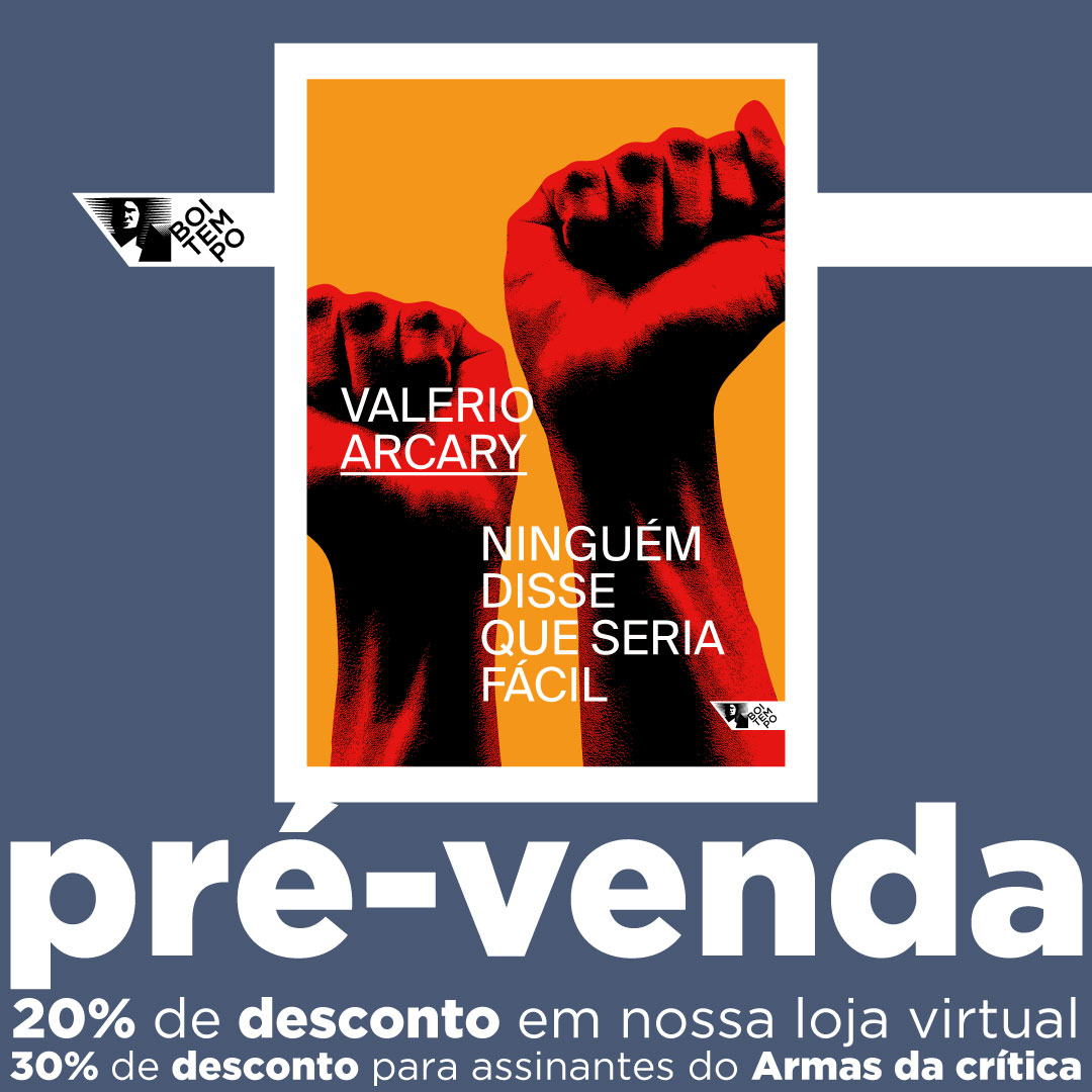 Valerio Arcary e o compromisso com a luta revolucionária real – Blog da Boitempo
