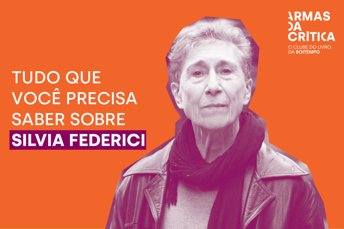 Tudo que você precisa saber sobre Silvia Federici – Blog da Boitempo